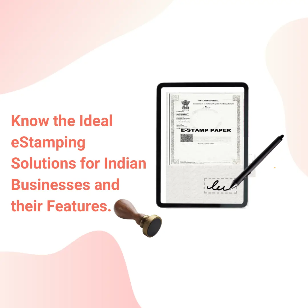 Know the Ideal eStamping Solutions for Indian Businesses and their ...