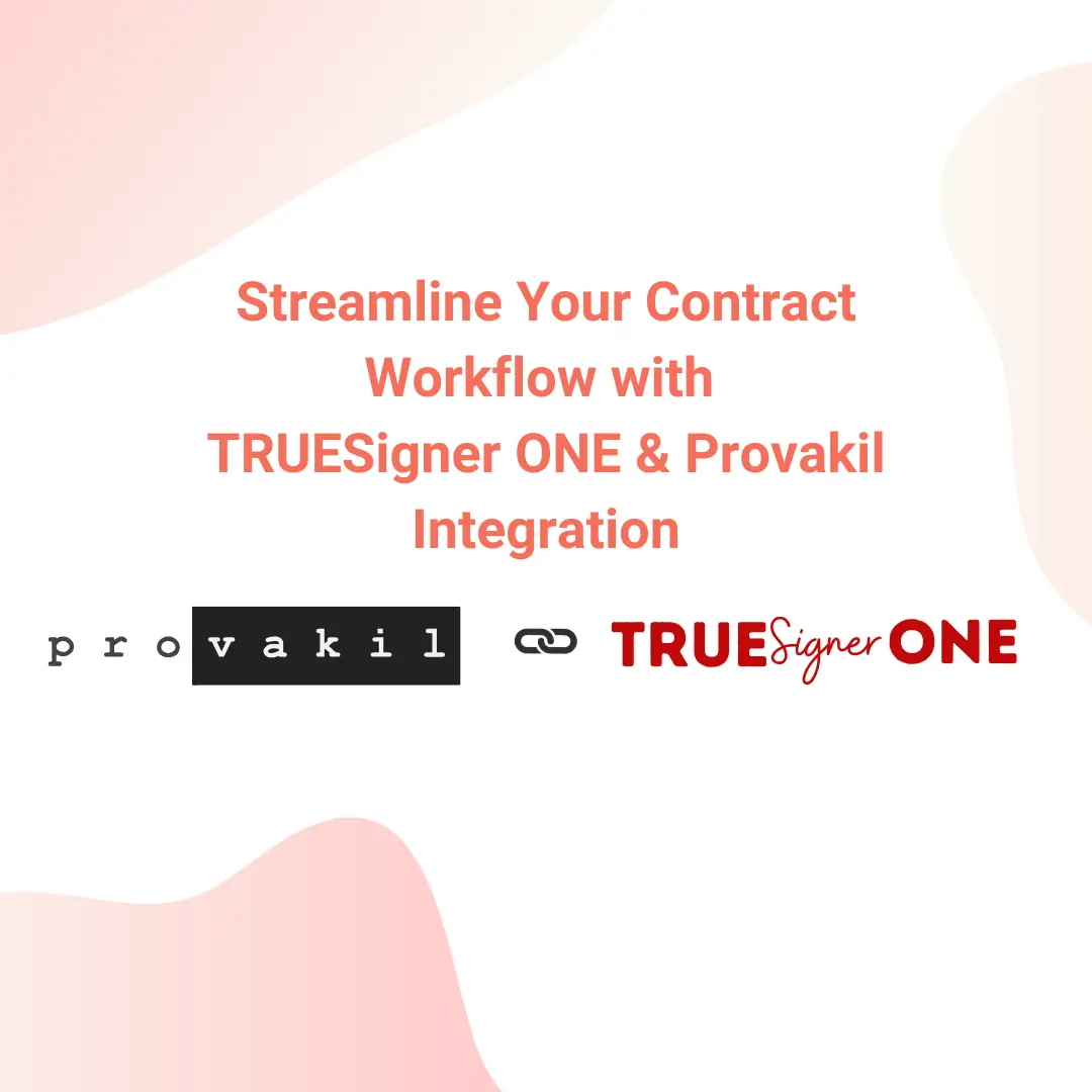 Contract Workflow with Provakil & TRUESigner ONE Integration