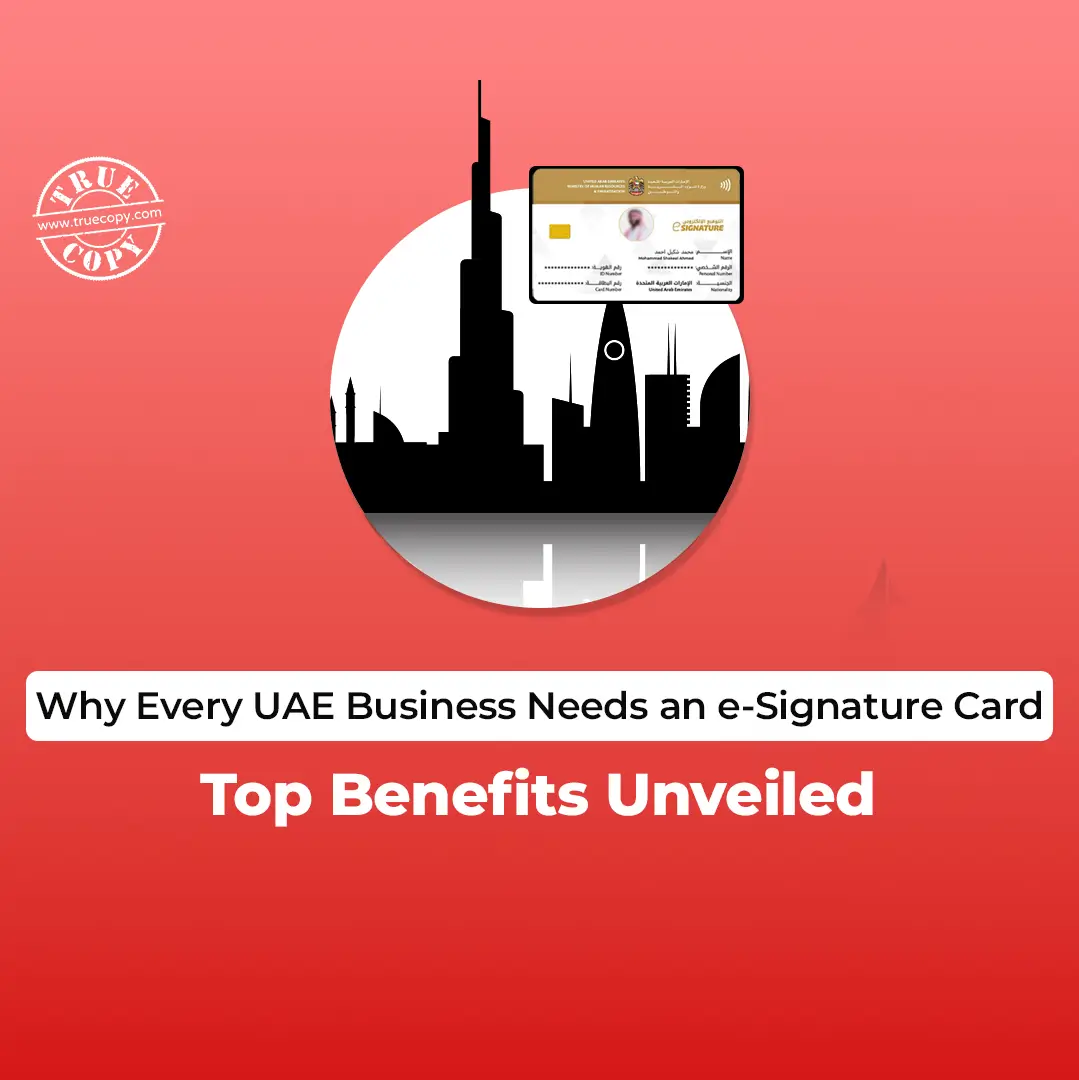 Why Every UAE Business Needs an e-Signature Card: Top Benefits Unveiled ...