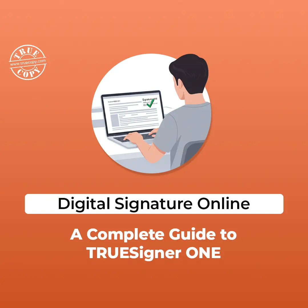 Digital Signature Online: A Complete Guide to TRUESigner ONE