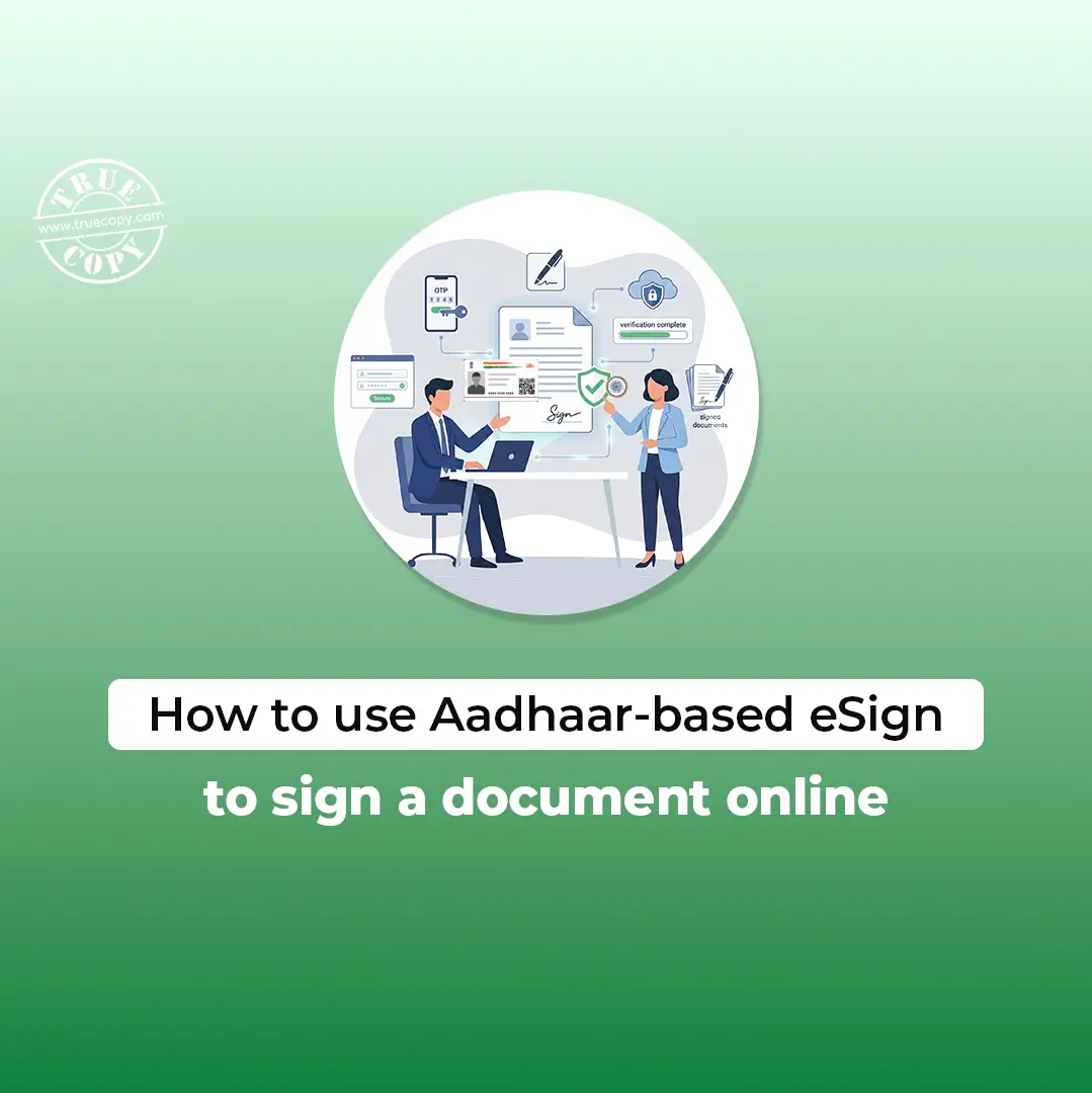 How to use Aadhaar-based eSign to sign a document online | Truecopy